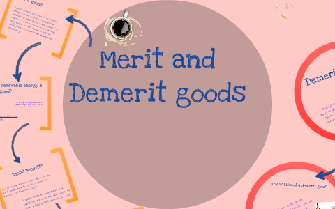 Merit and Demerit goods by Jamie Griffiths on Prezi