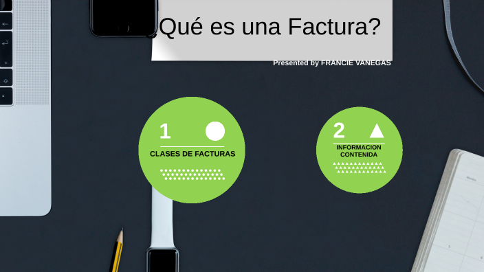 ¿Qué es una Factura? by FRANCIE YULIETH VANEGAS FERNANDEZ on Prezi