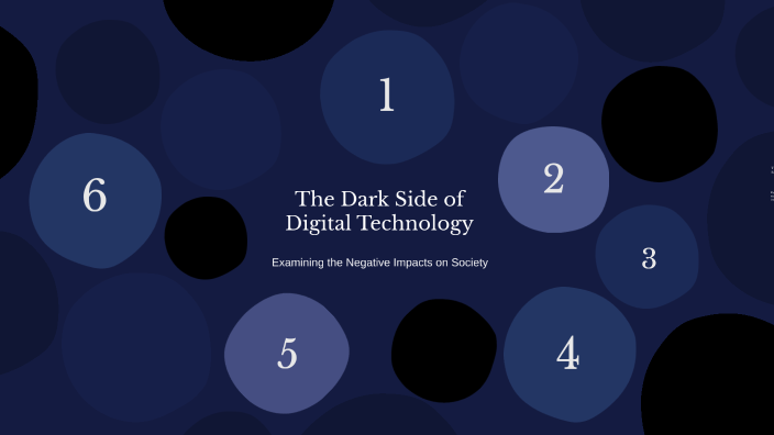 The Dark Side of Digital Technology by harrison baker on Prezi