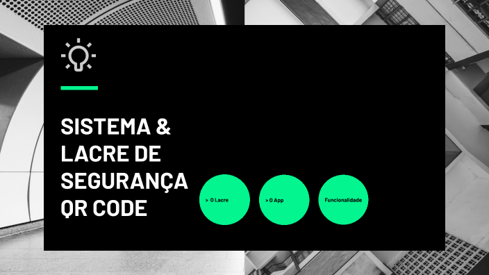 SISTEMA & LACRE DE SEGURANÇA QR CODE by Jorge Garcia on Prezi