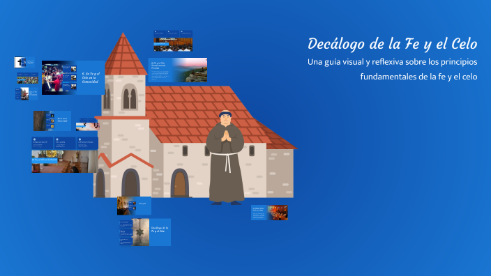 Decálogo de la Fe y el Celo by Axel Torres on Prezi