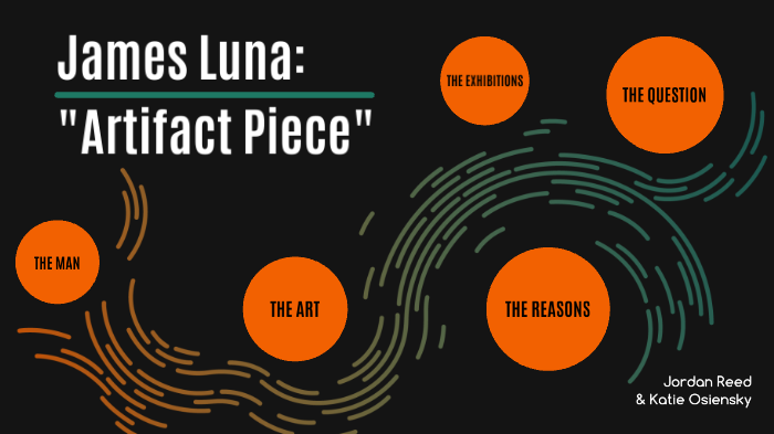 James Luna Artifact Piece By Jordan Reed On Prezi