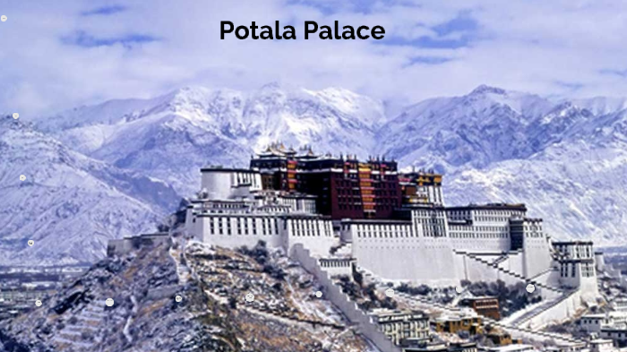 Potala Palace by Dylan Mertz on Prezi