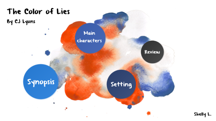 The Color of Lies by Shelly Lazaro on Prezi