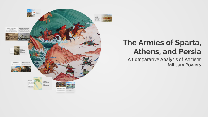 The Armies of Sparta, Athens, and Persia by Jacob on Prezi