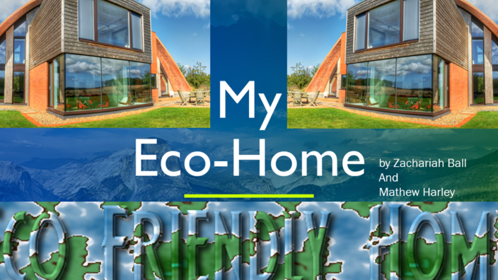 MY Eco-Home by z b on Prezi