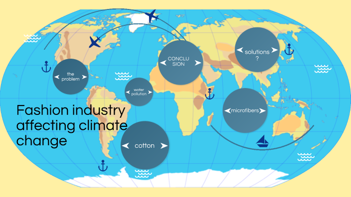 Fashion industry effect on climate change by adriaan Hernando on Prezi