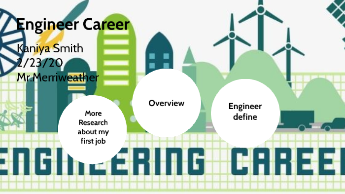 Engineer Career by Kaniya Smith on Prezi