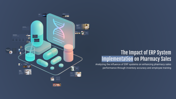 The Impact of ERP System Implementation on Pharmacy Sales by احمد شومان ...
