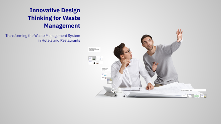 Innovative Design Thinking for Waste Management by Abhishek Pal on Prezi