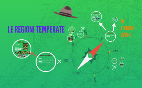 LE REGIONI TEMPERATE by vittoria lovino on Prezi