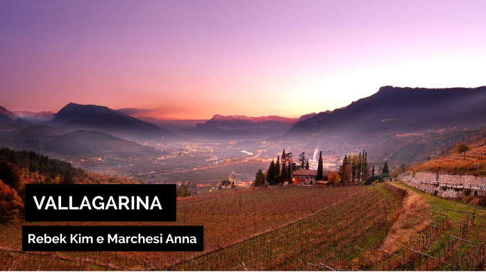 vallagarina by Kim Rebek on Prezi