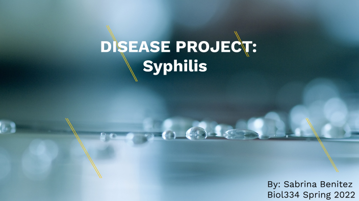 Syphilis by sabrina benitez on Prezi