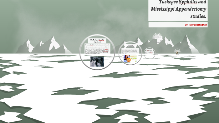 Tuskegee Syphillis and Mississippi Appendectomy studies. by Patrick ...