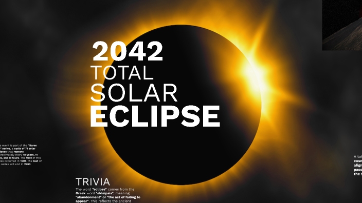2042 TOTAL SOLAR ECLIPSE by EVERLEE RAMOS on Prezi