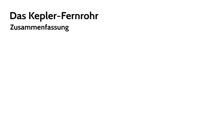 Das Kepler-Fernrohr by Hendrik Maas on Prezi