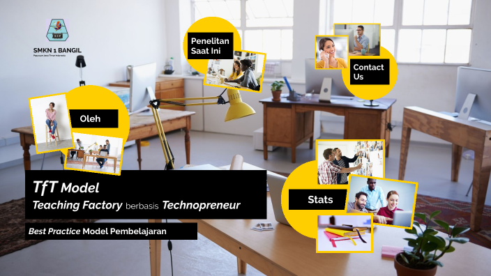 Teaching Factory berbasis Technopreneur (Model TfT) by Moh. Syufagi on ...
