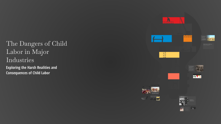 The Dangers of Child Labor in Major Industries by makai stevens on Prezi