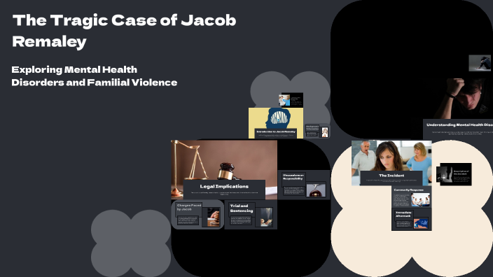 The Tragic Case of Jacob Remaley by njkc hkxjsckd on Prezi