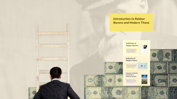 Robber Barons to Modern Titans by Seth Walter on Prezi