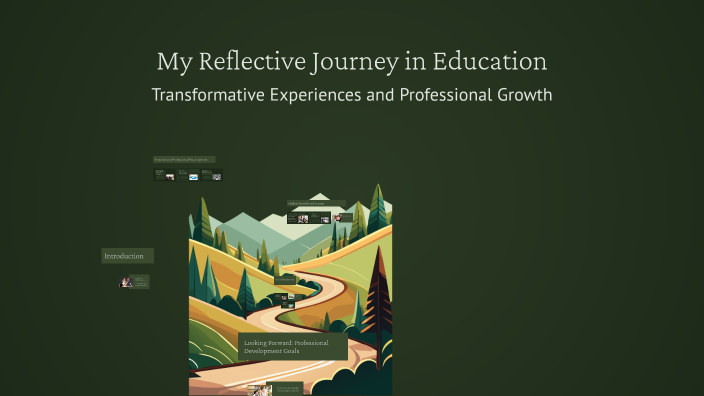 My Reflective Journey in Education by Eric Rennard on Prezi