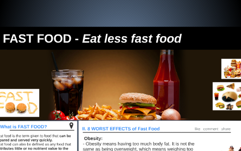 FAST FOOD - Eat less fast food by Phuong Nhi on Prezi