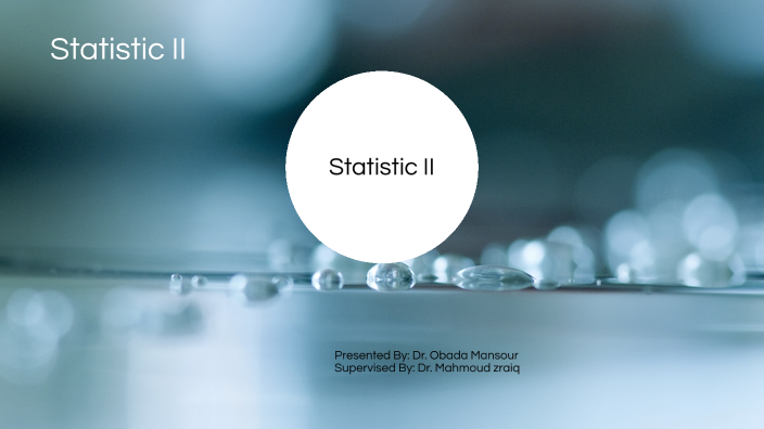 Statistic II by Obada Mansour on Prezi