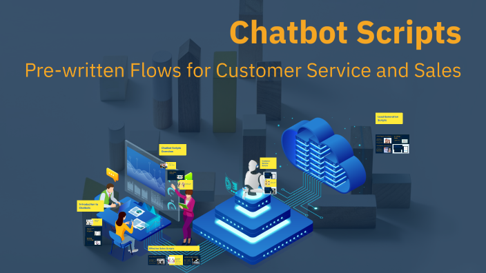 Chatbot Scripts by Michael Crimes on Prezi