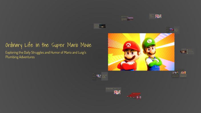 Ordinary Life in the Super Mario Movie by Zach Loncaric on Prezi