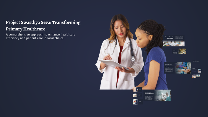 Project Swasthya Seva: Transforming Primary Healthcare by Teena Baliyan ...