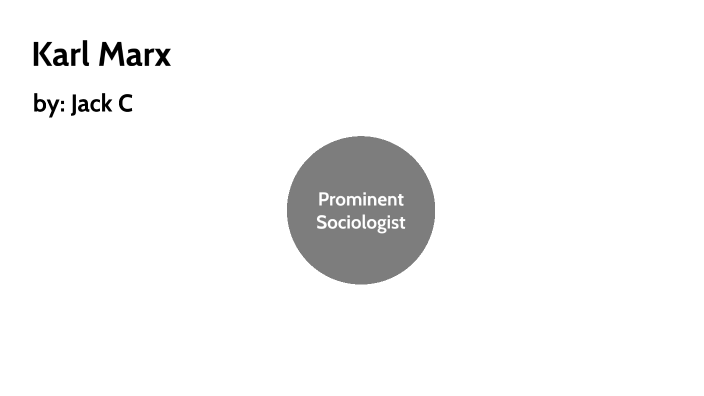 Prominent Sociologist Poster by jack coulter on Prezi