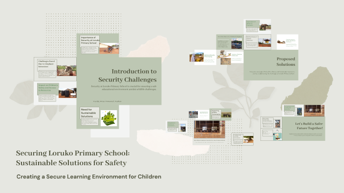 Securing Loruko Primary School: Sustainable Solutions for Safety by ...