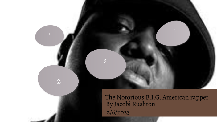 The Notorious B.I.G. American Rapper by Jacobi Rushton on Prezi