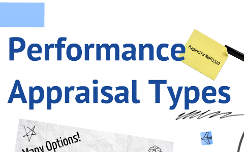 Performance Appraisal Types by M Spicer on Prezi