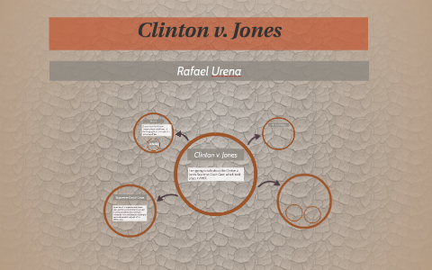Clinton v. Jones by Rafael Urena on Prezi