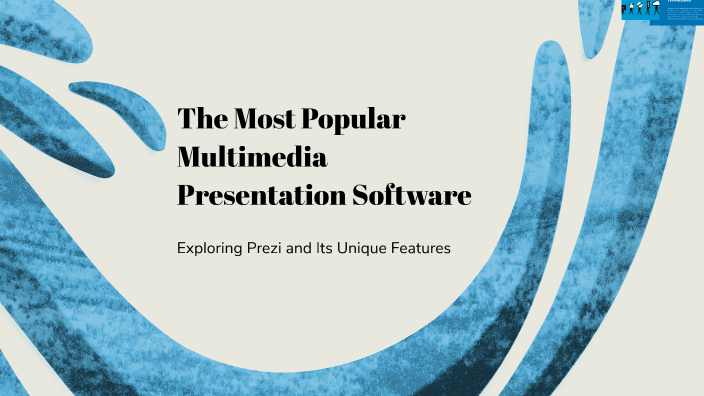 Exploring Popular Multimedia Presentation Software by doanh tran on Prezi