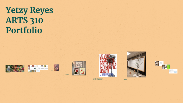 ARTS 310 - Yetzy Portfolio by yetzy reyes carrillo on Prezi