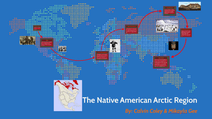 The Native American Arctic Region by Mikayla Gee on Prezi