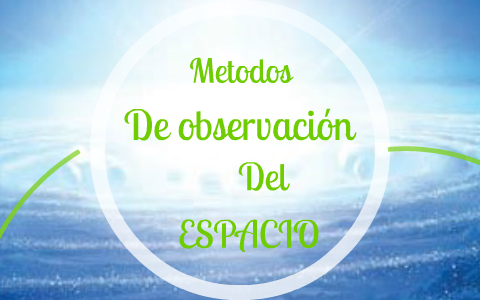Métodos utilizados para observar el espacio by manuel fernandez asencio ...