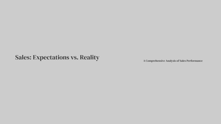 Sales: Expectations vs. Reality by Jay on Prezi