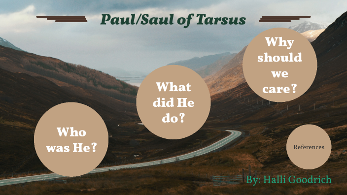 Paul/Saul of Tarsus by Halli Goodrich on Prezi