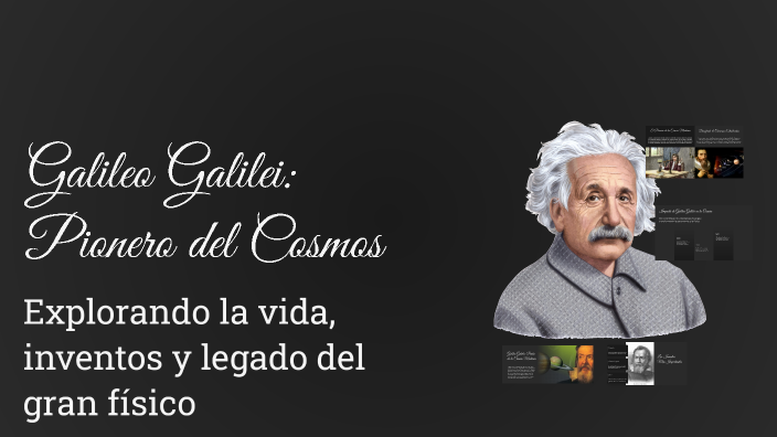 Galileo Galilei: Pionero del Cosmos by Emilia Rivas on Prezi
