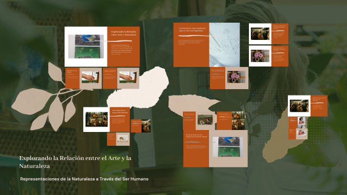 Explorando la Relación entre el Arte y la Naturaleza by Sandy Haro on Prezi