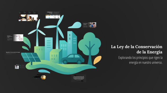 La Ley de la Conservación de la Energía by Rene Servin Cansino 3L on Prezi