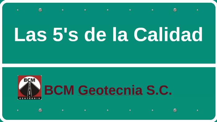 Las 5's de la Calidad by Claudia Andrews on Prezi