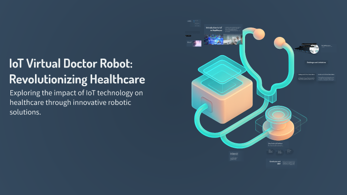 IoT Virtual Doctor Robot: Revolutionizing Healthcare by rahul sharlawar ...