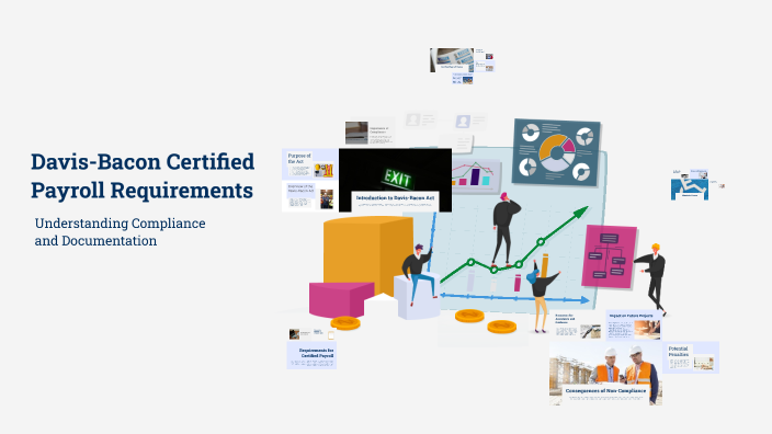 Davis-Bacon Certified Payroll Requirements by Magnolia Bracey on Prezi