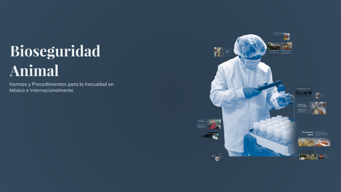 Bioseguridad Animal by CLAIRE ALONSO on Prezi