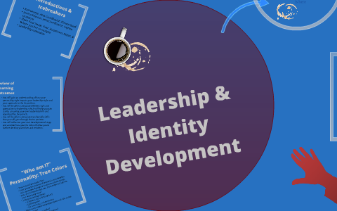 Leadership and Identity Development by Jessica Reasons on Prezi