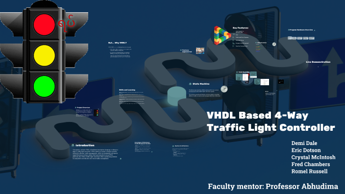 VHDL Traffic Light Controller by Crystal McIntosh on Prezi